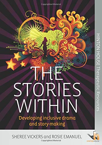 The Stories Within: Developing Inclusive Drama and Story-Making ...