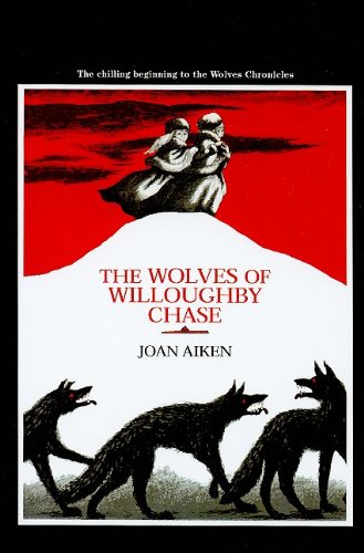 The Wolves of Willoughby Chase (Wolves Chronicles (PB)) By Joan Aiken