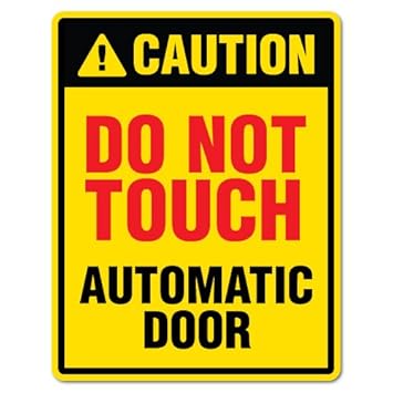Do Not Touch Automatic Door Sticker Decal Safety Sign Car Vinyl: Amazon ...