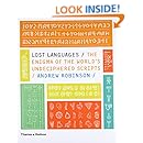 Lost Languages: The Enigma of the World's Undeciphered Scripts: Andrew ...