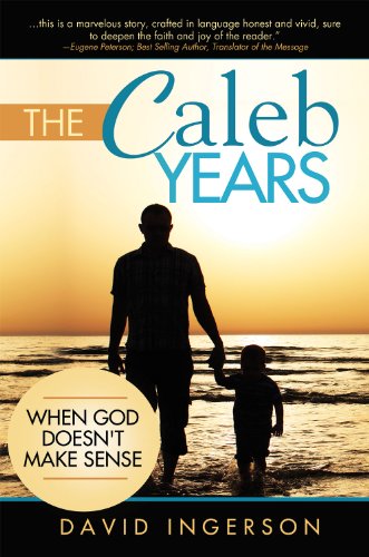 Amazon.com: The Caleb Years: 9781939570147: David Ingerson: Books