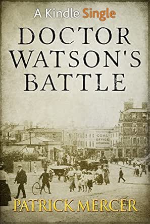 Doctor Watson's Battle (The Doctor Watson Adventures Book 5) - Kindle ...
