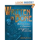 Written in Bone: Buried Lives of Jamestown and Colonial Maryland ...