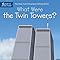 Amazon | What Were the Twin Towers? (What Was?) | Jim O'Connor, Who HQ ...