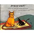 Brave Bart: A story for traumatized and grieving children: Sheppard, Caroline H: Amazon.com: Books