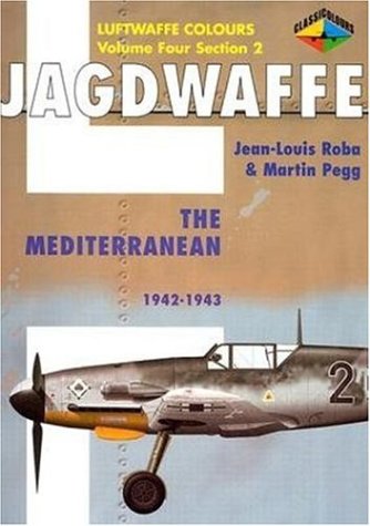 Jagdwaffe: The Mediterranean 1942-1943, Vol. 4 (Luftwaffe Colours ...