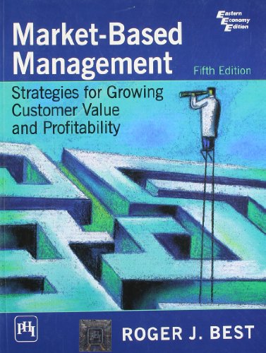 Market-based Management: Best, Roger J.: 9788120338968: Amazon.com: Books