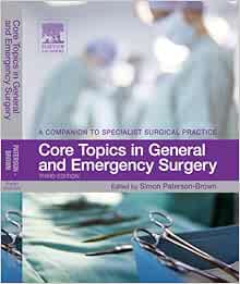 Core Topics in General and Emergency Surgery: A Companion to Specialist ...