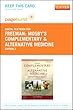 Mosby's Complementary & Alternative Medicine: A Research-Based Approach, 3e: Lyn W. Freeman PhD ...