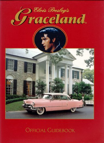 Elvis Presley's Graceland the Official Guidebook: Color photos, Color ...