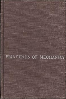 Principles of Mechanics, 3rd Edition by Synge, John L., Griffith, B.A ...