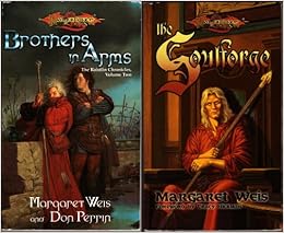 The Soulforge; Brothers in Arms (Dragonlance: Raistlin Chronicles ...
