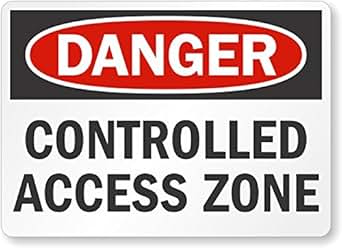Danger: Controlled Access Zone, Adhesive Signs and Labels, 10" x 7 ...