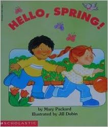 Hello, spring!: Mary Packard: 9780590115087: Amazon.com: Books