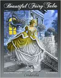 Cinderella: Grayscale Adult Coloring Book: Amazon.ca: Ruth Sanderson: Books