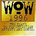 Various Artists - Wow 1998: The Year's 30 Top Christian Artists & Songs ...