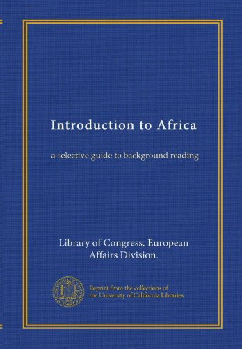 Introduction to Africa: a selective guide to background reading ...