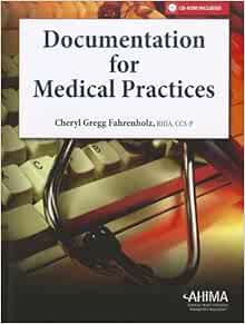 Documentation for Medical Practices: 9781584262282: Medicine & Health ...