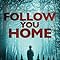 Amazon.com: Follow You Home: 9781503944374: Edwards, Mark: Books
