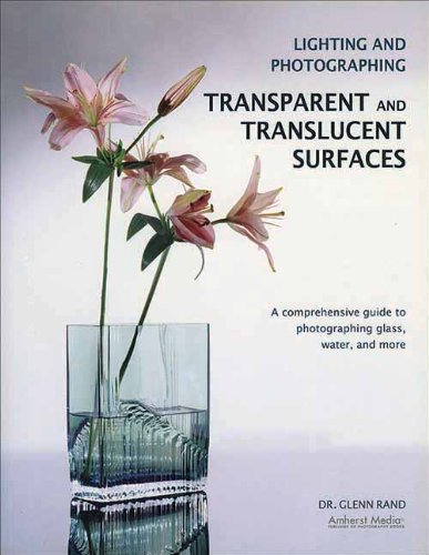 Lighting and Photographing Transparent and Translucent Surfaces: A ...