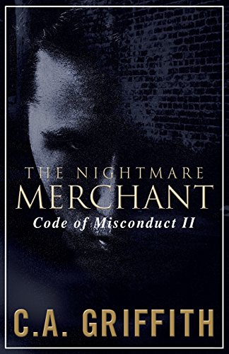 The Nightmare Merchant: Code of Misconduct II: Griffith, C.A ...