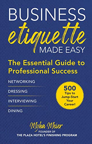 Amazon.com: Business Etiquette Made Easy: The Essential Guide to ...