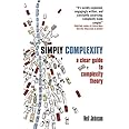 Simply Complexity: A Clear Guide to Complexity Theory: Johnson, Neil: 9781851686308: Amazon.com ...