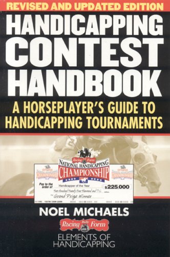 Handicapping Contest Handbook, Revised and Updated: A Horseplayer's ...