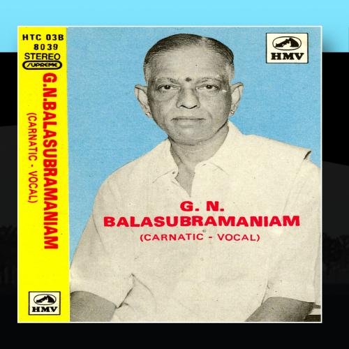 G.N. Balasubramaniam - G.N.Balasubramaniam(Carnatic Vocal) - Amazon.com ...