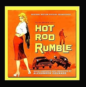 Alexander Courage - Hot Rod Rumble (1957) - Original Motion Picture ...