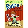 Roscoe Riley Rules #5: Don't Tap-Dance on Your Teacher: Applegate ...