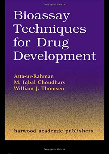 Bioassay Techniques for Drug Development: 9789058230515: Medicine ...