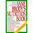 Jane Brody's Nutrition Book: A Lifetime Guide to Good Eating for Better ...