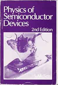 Physics of Semiconductor Devices: 2nd Ed: Sze, S.M.: 9780471098379 ...
