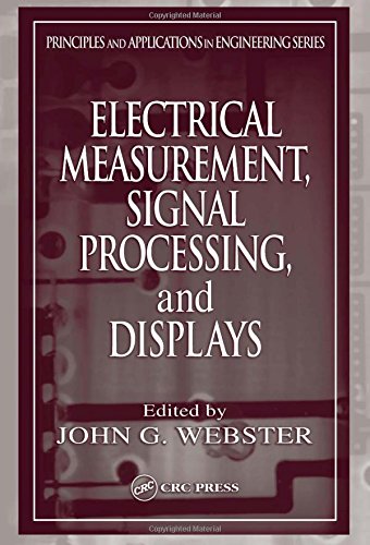 Electrical Measurement, Signal Processing, and Displays (Principles and ...