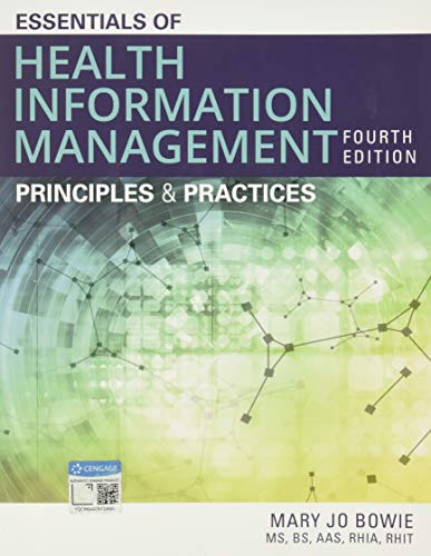 Essentials of Health Information Management: Principles and Practices ...