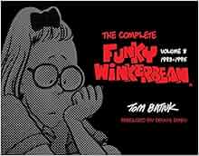 The Complete Funky Winkerbean, Volume 8, 1993-1995: Tom Batiuk, Dennis ...
