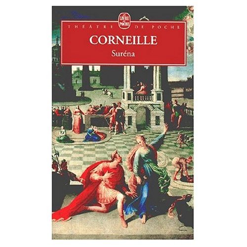 Surena / General des Parthes: Corneille, Pierre: 9780785906933: Amazon ...