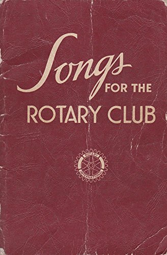 Songs for the Rotary Club (Words Only): Rotary International: Amazon ...