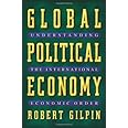 Global Political Economy: Understanding the International Economic ...