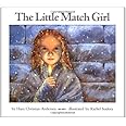 The Little Match Girl: Andersen, Hans Christian, Isadora, Rachel ...