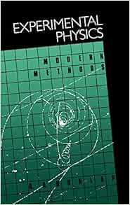 Amazon.com: Experimental Physics: Modern Methods (9780195049497 ...