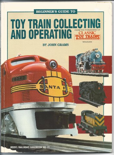 Beginner's Guide to Toy Train Collecting and Operating - Model Railroad ...