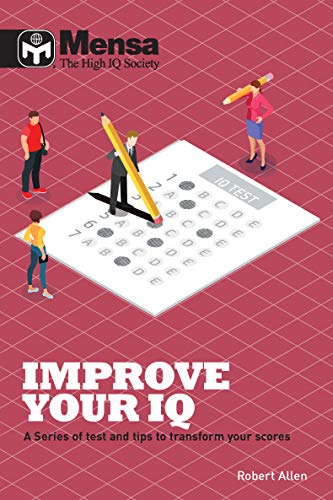 Mensa: How to Excel at IQ Tests: A series of Mensa tests and tips to ...