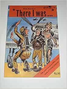 There I was: Stevens, Bob: Amazon.com: Books
