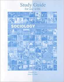 Student Study Guide for use with Sociology 13/E: Richard Schaefer ...