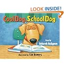 Cool Dog, School Dog: Deborah Heiligman, Tim Bowers: 9781477816707 ...