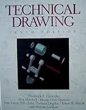 Technical Drawing (12th Edition): Frederick E. Giesecke, Alva Mitchell ...