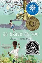 As Brave As You: Reynolds, Jason: 9781481415910: Books - Amazon.ca
