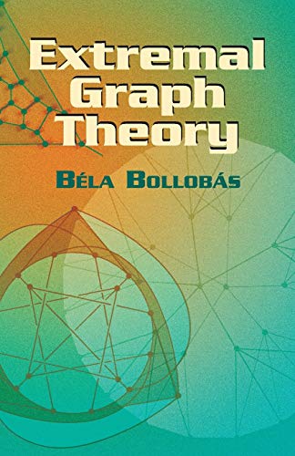 Extremal Graph Theory (Dover Books on Mathematics): Bollobas, Bela ...